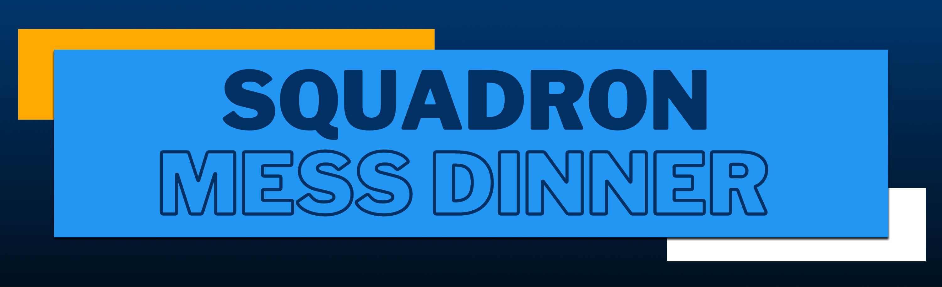 Cadet Mess Dinner-Mandatory Training